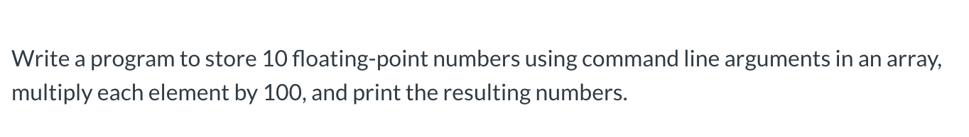 Solved C language. store command line arguments | Chegg.com