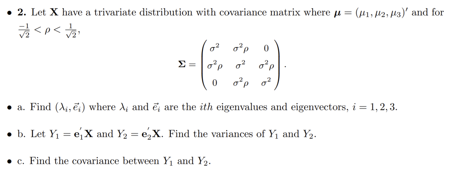 Solved • 2. Let X have a trivariate distribution with | Chegg.com