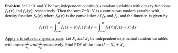 Solved Let X and Y be two independent continuous random | Chegg.com