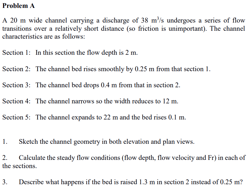 Solved Problem A A 20 m wide channel carrying a discharge of | Chegg.com