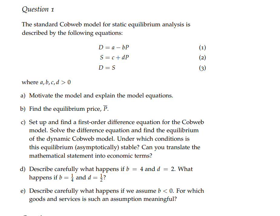 Solved Question 1 The standard Cobweb model for static | Chegg.com