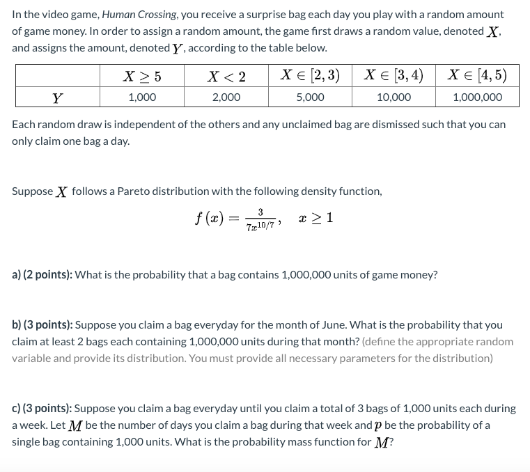 Solved In the video game, Human Crossing, you receive a | Chegg.com