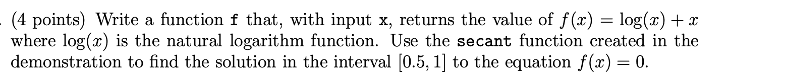 Solved (4 points) Write a function f that, with input x, | Chegg.com