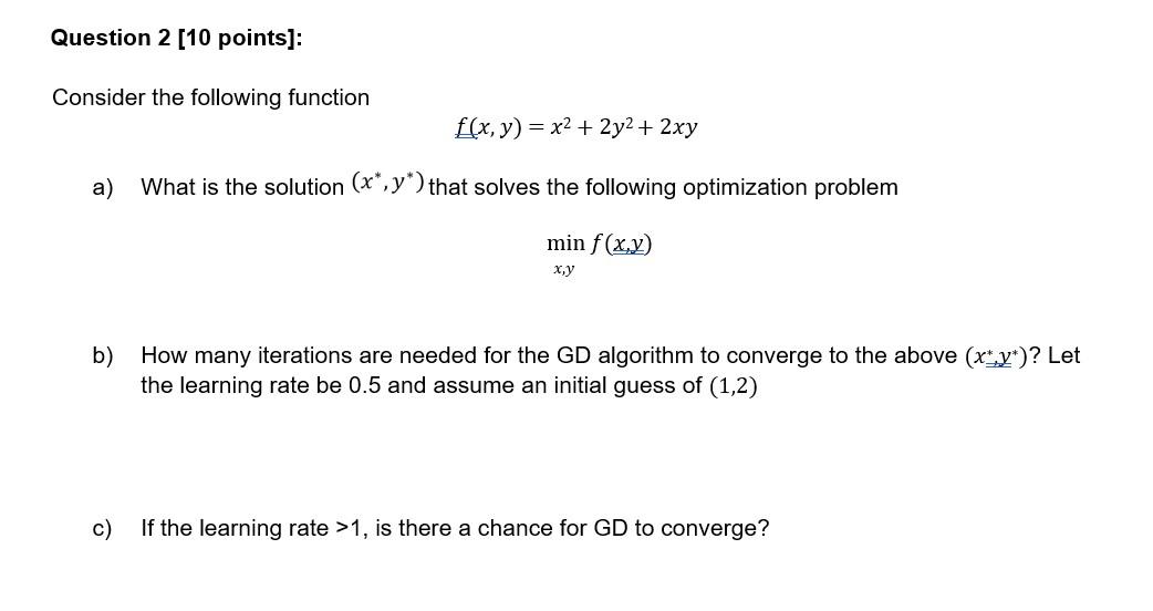 Solved Consider the following function f(x,y)=x2+2y2+2xy a) | Chegg.com