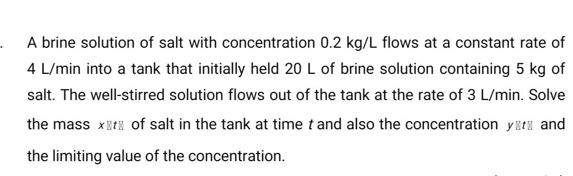 Solved A brine solution of salt with concentration 0.2 kg/L | Chegg.com