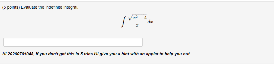 Solved (5 points) Evaluate the indefinite integral. Ꮖ (x² – | Chegg.com