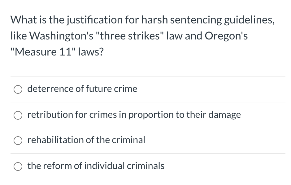 Solved What is the justification for harsh sentencing | Chegg.com