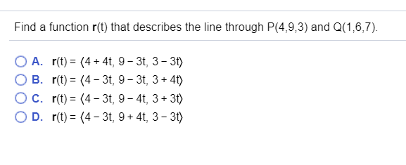 Solved Find a function r(t) that describes the line through | Chegg.com