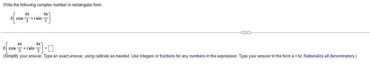 Solved Write the following complex number in rectangular | Chegg.com