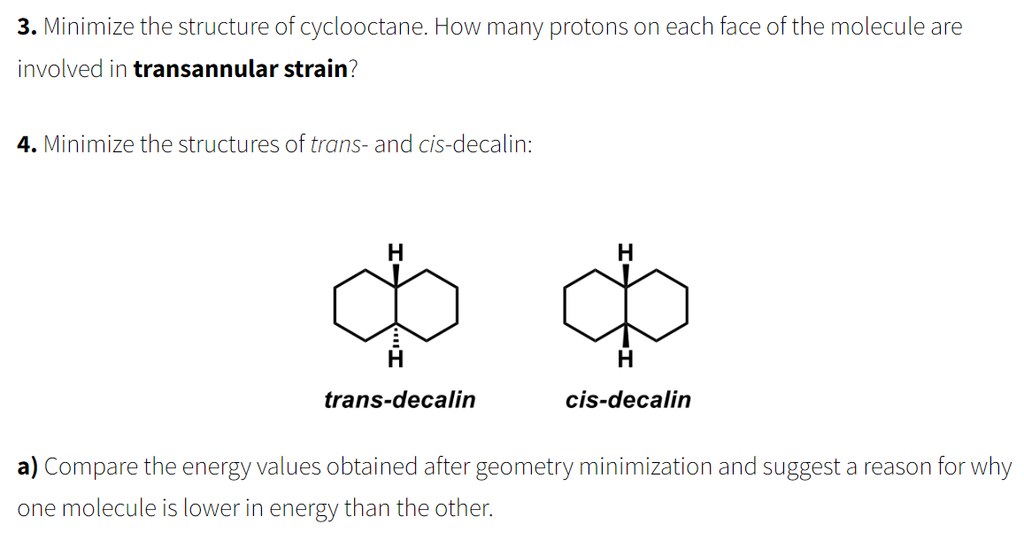 Solved 3. Minimize the structure of cyclooctane. How many | Chegg.com Solved 3. Minimize the structure of cyclooctane. How many | Chegg.com
