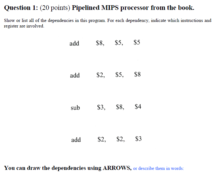 Solved Question 1: (20 points) Pipelined MIPS processor from | Chegg.com
