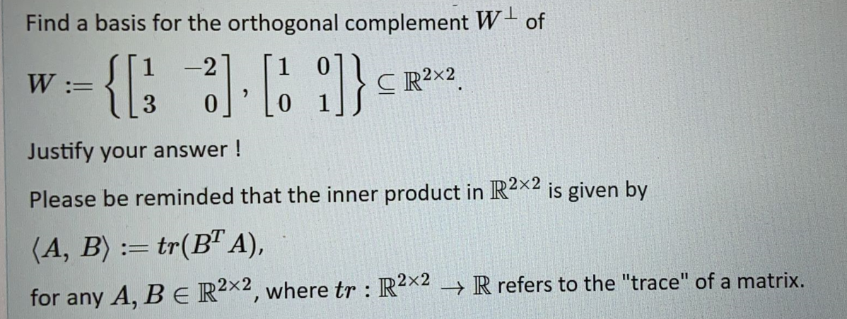 Solved Find a basis for the orthogonal complement W+ of W:= | Chegg.com