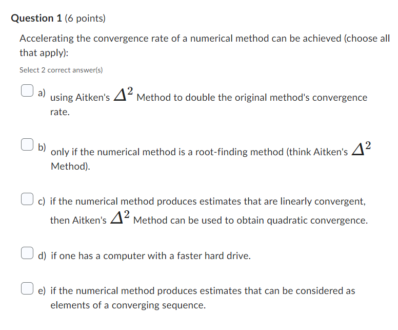 Solved Question 1 (6 ﻿points)Accelerating the convergence | Chegg.com