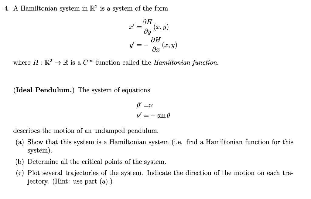 Solved 4. A Hamiltonian system in R2 is a system of the form | Chegg.com