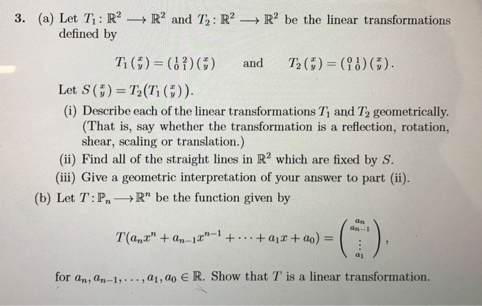 Solved 3. (a) Let 1: R2 ? R2 and T2 : R2 ? R2 be the linear | Chegg.com