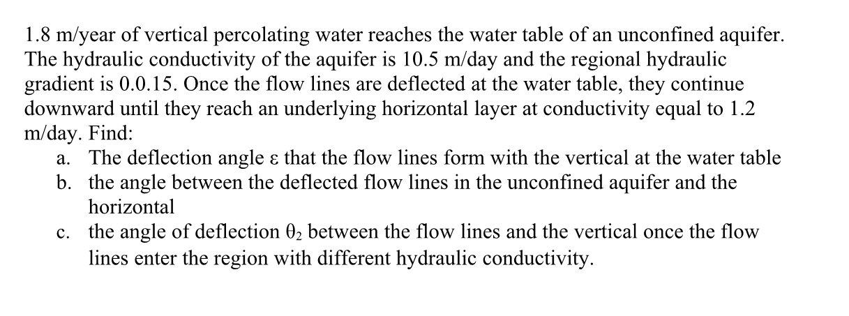 Solved 1.8 m/year of vertical percolating water reaches the | Chegg.com