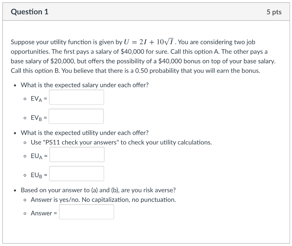 Solved Question 1 5 Pts Suppose Your Utility Function Is