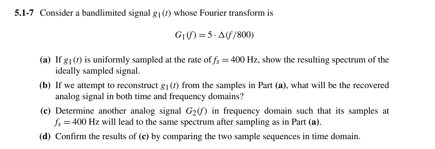 Solved 5.1-7 ﻿Consider a bandlimited signal g1(t) ﻿whose | Chegg.com