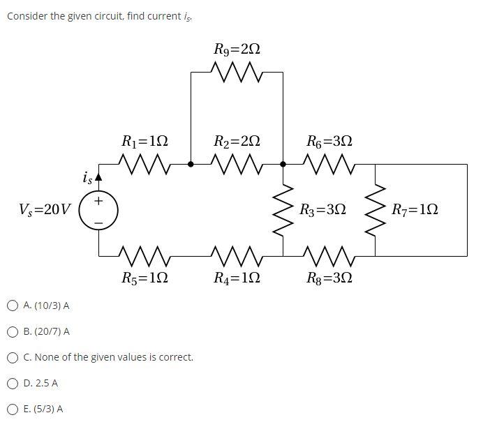 Solved Consider the given circuit, find current is. R9=212 | Chegg.com