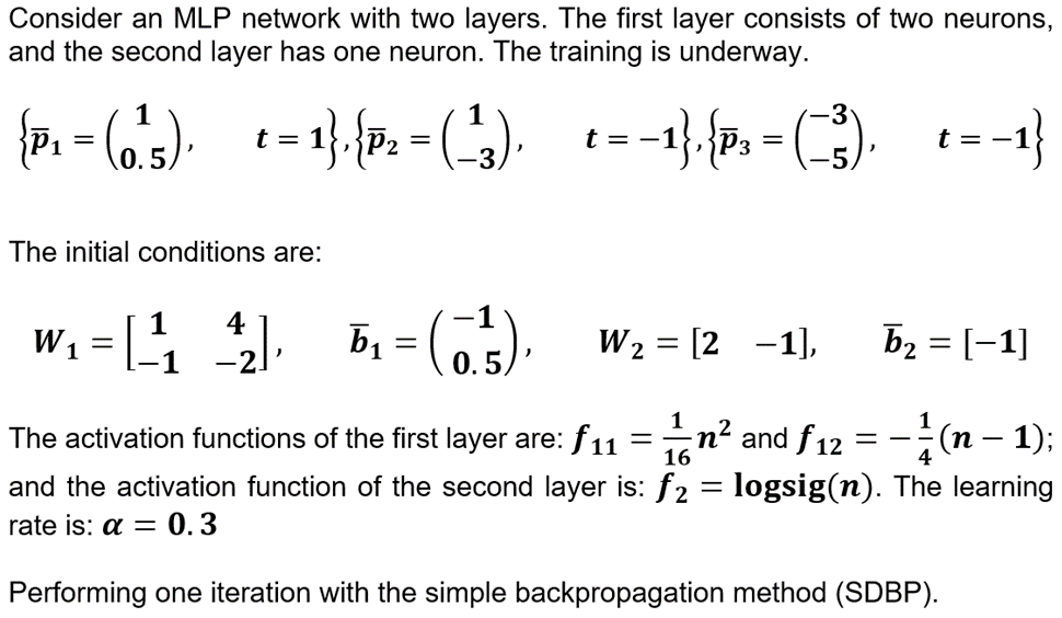 Solved Consider An Mlp Network With Two Layers The First