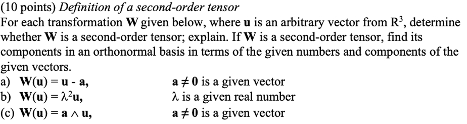 Solved (10 ﻿points) ﻿Definition of a second-order tensorFor | Chegg.com