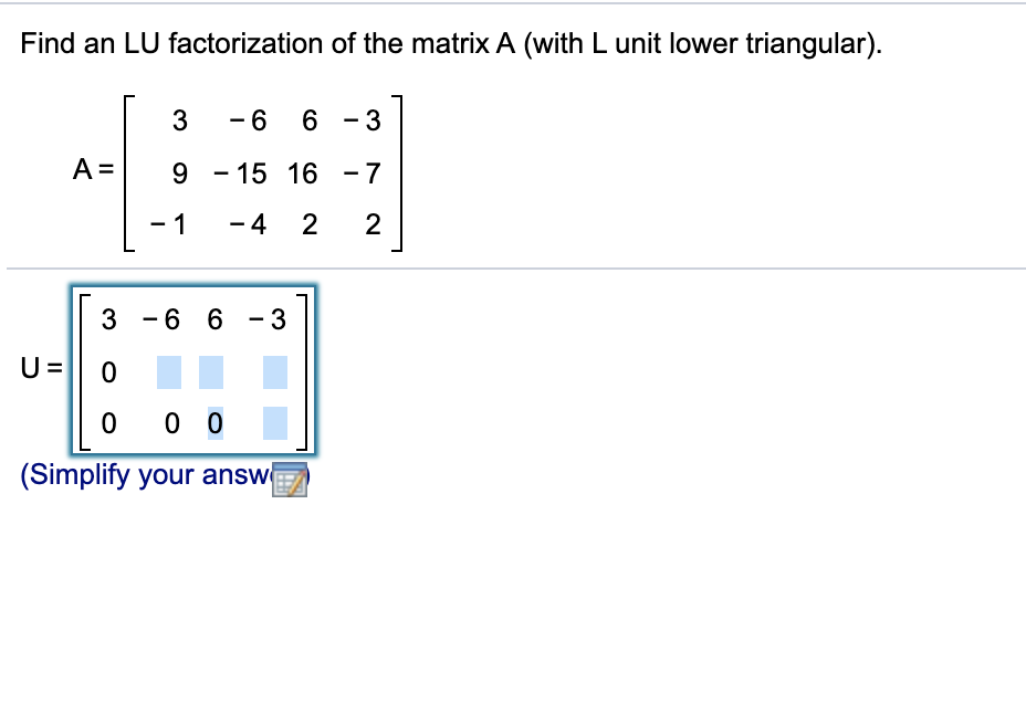 Solved Find an LU factorization of the matrix A (with L unit | Chegg.com