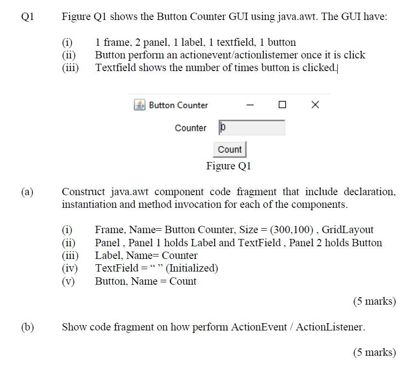 Solved Q1 Figure Q1 Shows The Button Counter Gui Using
