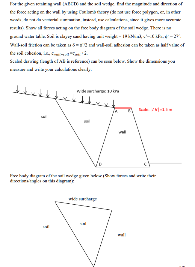 Solved For the given retaining wall ( ABCD) and the soil | Chegg.com