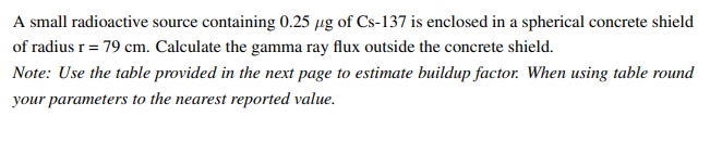 A small radioactive source containing 0.25 g of | Chegg.com