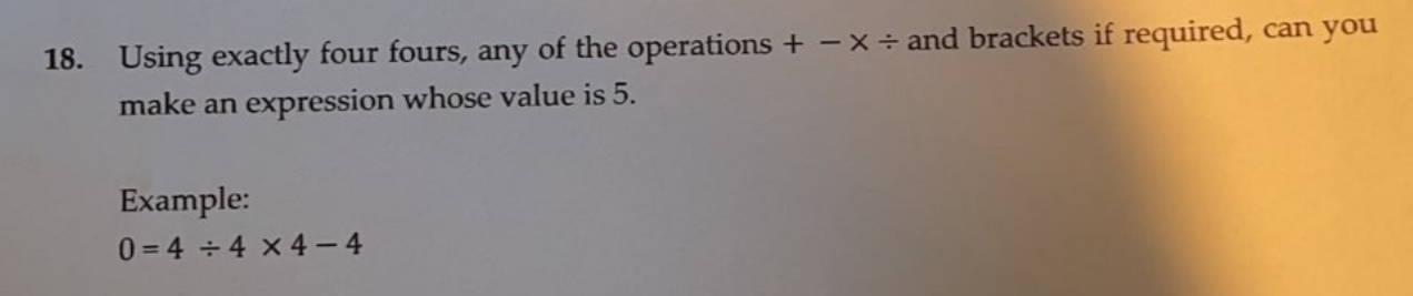 Solved 18. Using exactly four fours, any of the operations | Chegg.com