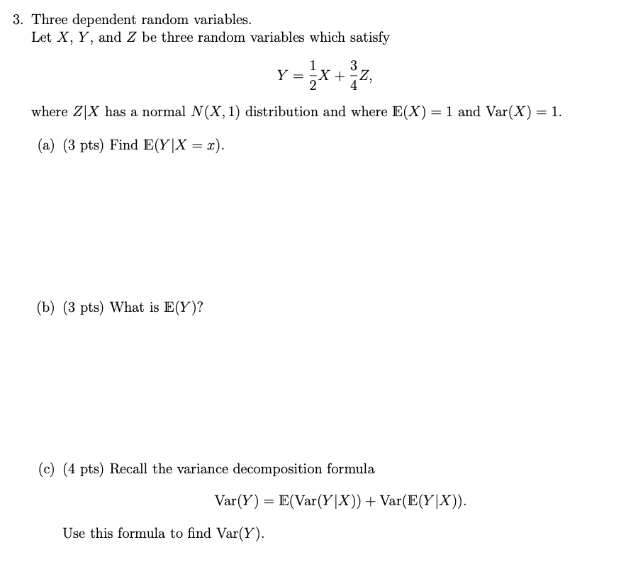 Solved 3 Three Dependent Random Variables Let Xy And Z 7083
