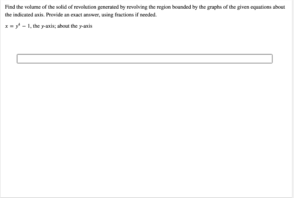 Solved Find the volume of the solid of revolution generated | Chegg.com