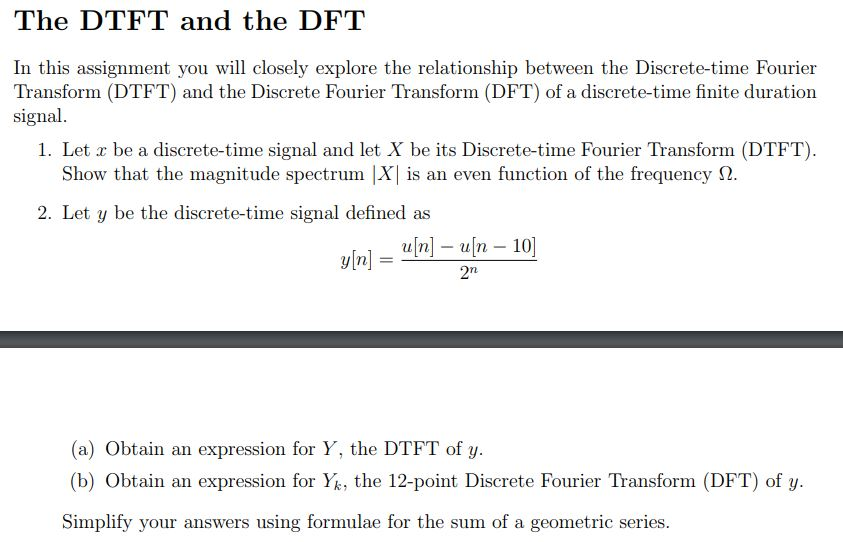 Solved The Dtft And The Dft In This Assignment You Will