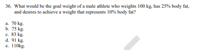 Solved 36. What would be the goal weight of a male athlete | Chegg.com