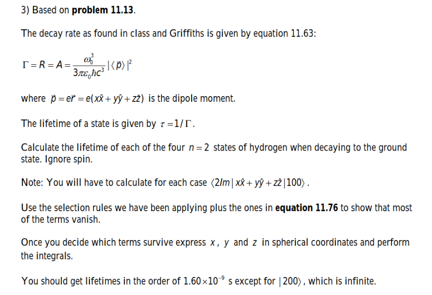 Solved 3) Based on problem 11.13. The decay rate as found in | Chegg.com