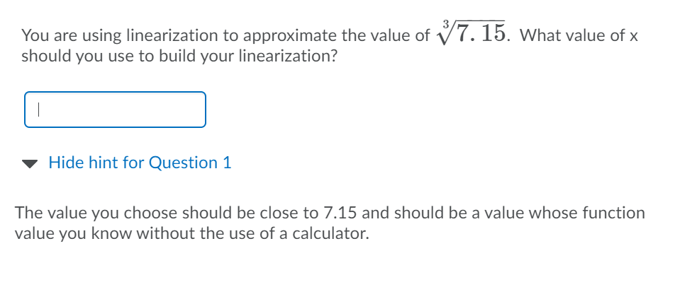 Solved You are using linearization to approximate the value | Chegg.com