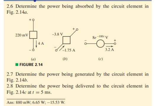 Solved 2.6 Determine the power being absorbed by the circuit | Chegg.com