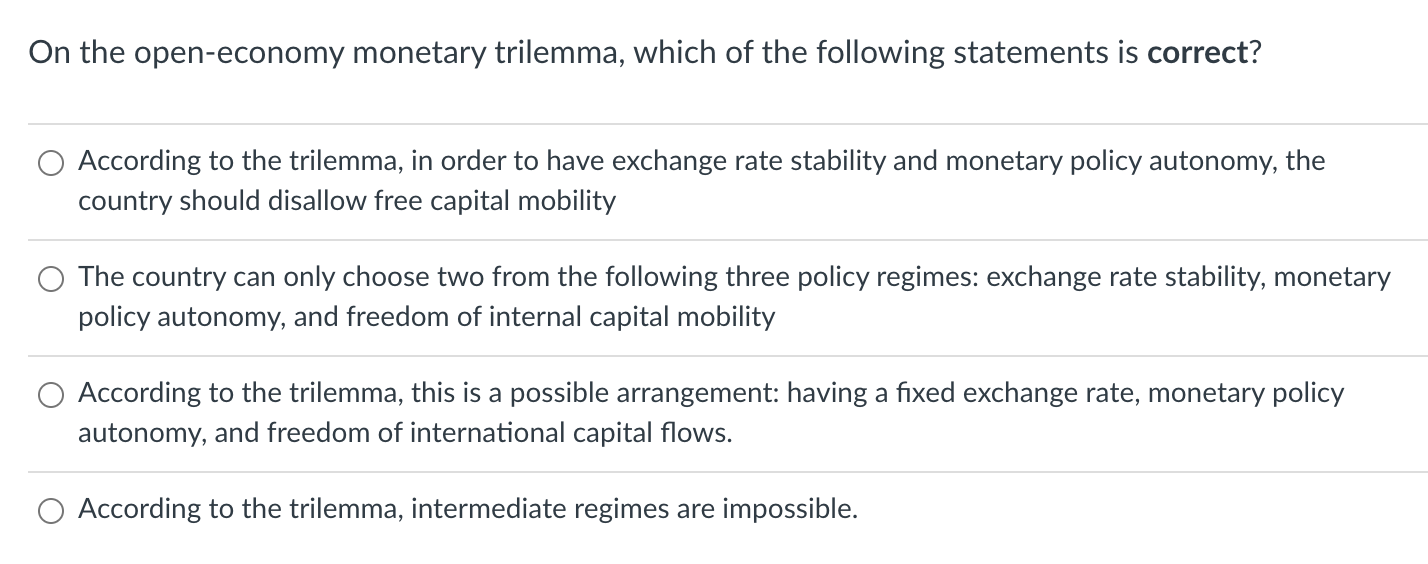 Solved the open-economy monetary trilemma, which of the | Chegg.com