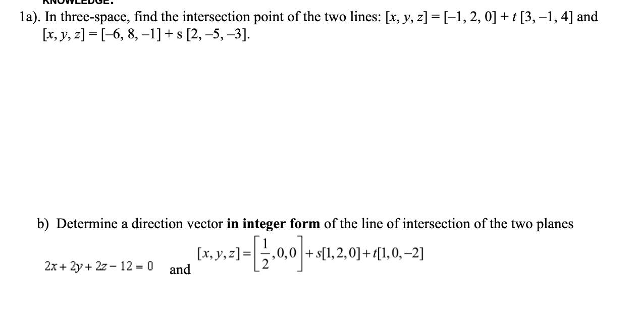 Solved KNOWLEDUL. la). In three-space, find the intersection | Chegg.com