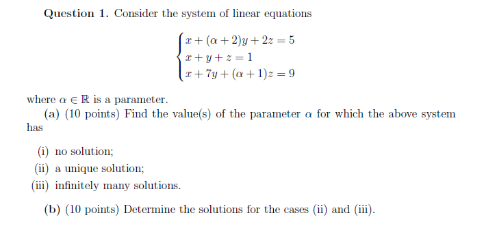 Solved Question 1. Consider the system of linear equations | Chegg.com