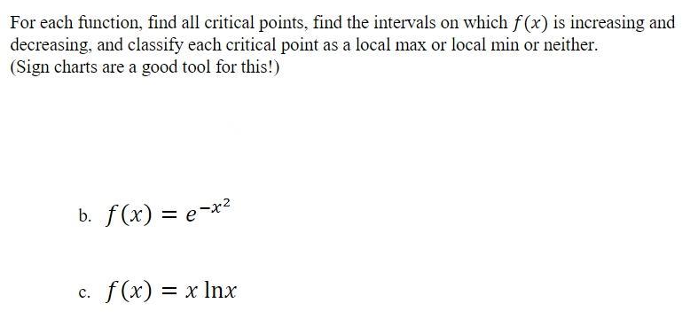Solved For each function, find all critical points, find the | Chegg.com