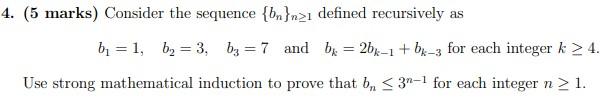 Solved (5 marks) Consider the sequence {bn}n≥1 defined | Chegg.com