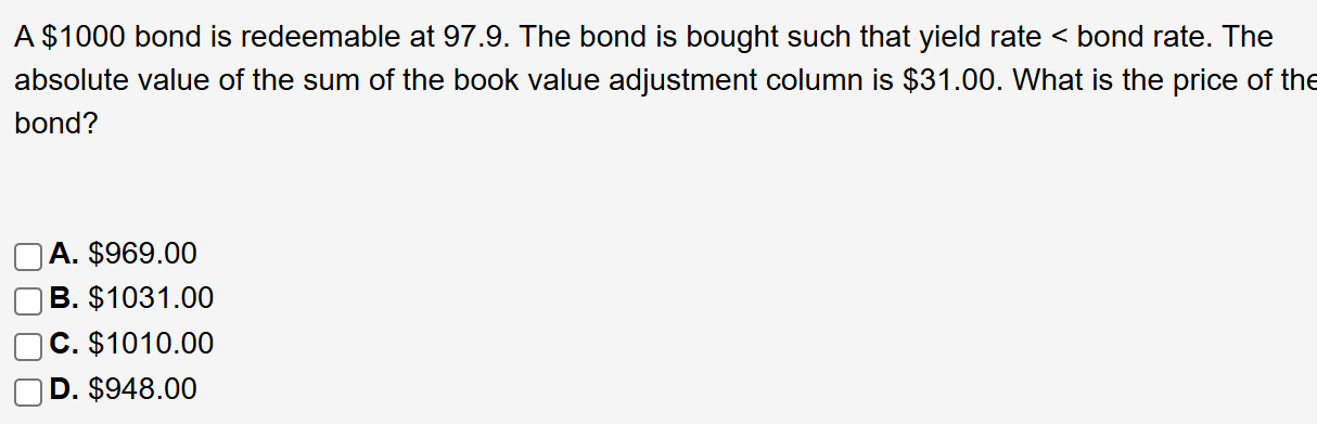 Solved A ﻿$1000 ﻿bond is ﻿redeemable at 97.9. ﻿The bond is | Chegg.com