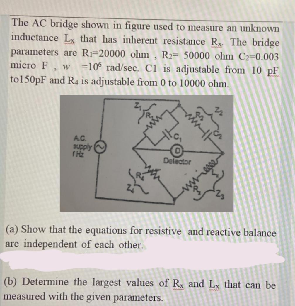 Solved The AC bridge shown in figure used to measure an | Chegg.com