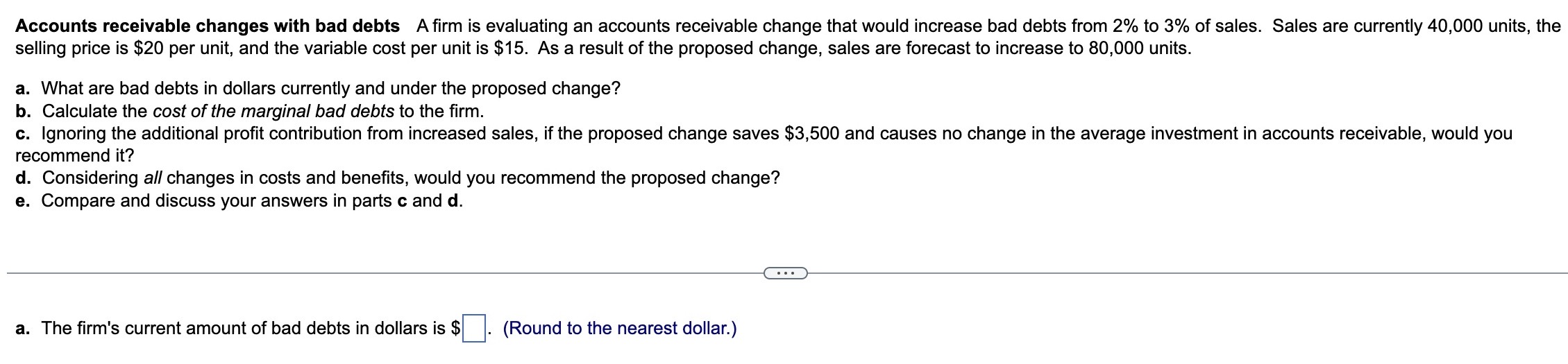 Solved Accounts receivable changes with bad debts A firm is | Chegg.com