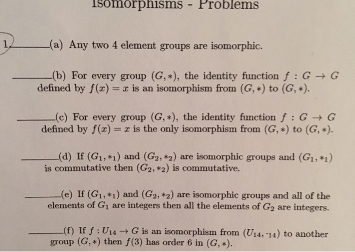 Solved Isomorphisms Problems - 1 (a) Any two 4 element | Chegg.com