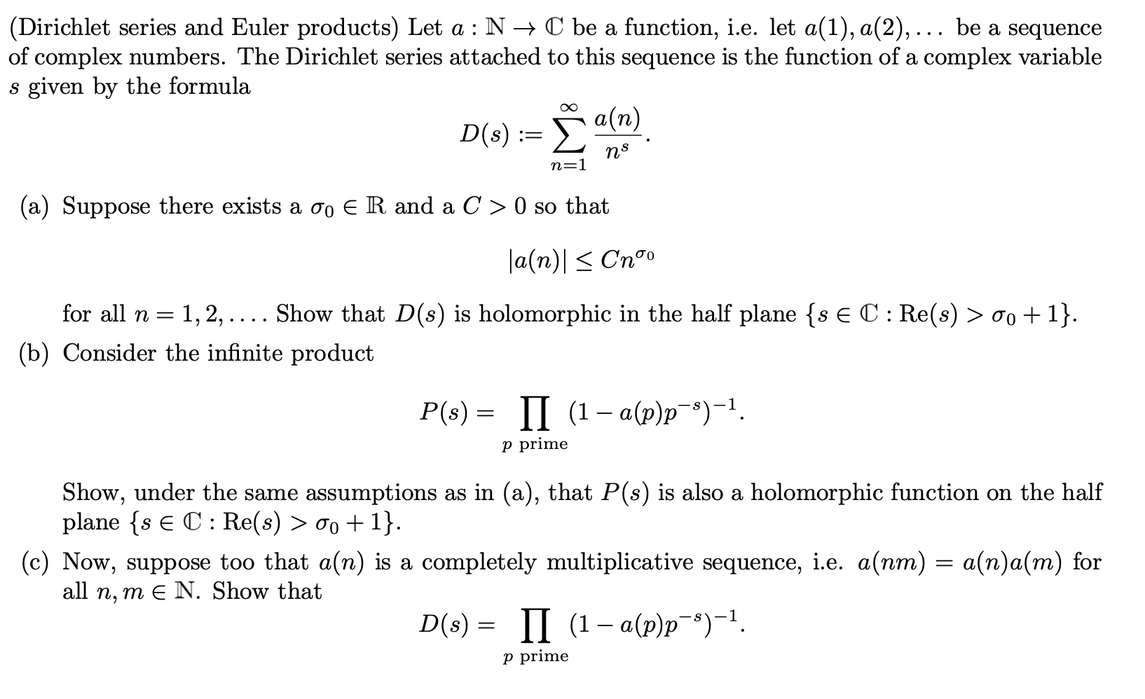 Solved (Dirichlet series and Euler products) Let a:N→C be a | Chegg.com