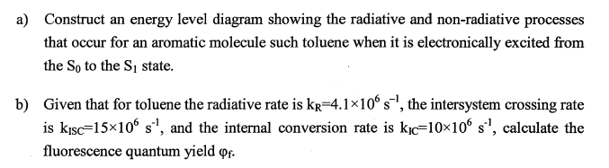 Solved a) Construct an energy level diagram showing the | Chegg.com
