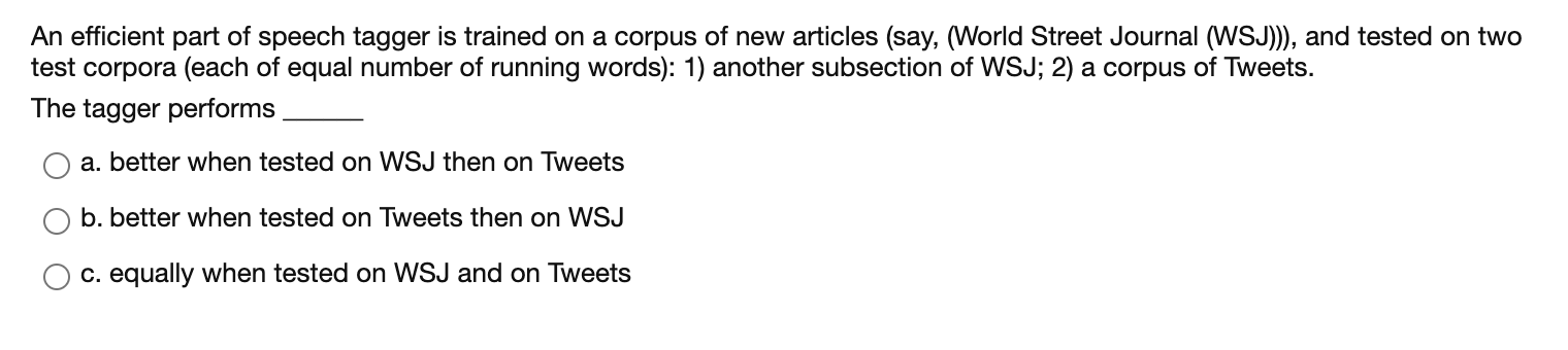 Solved An efficient part of speech tagger is trained on a | Chegg.com