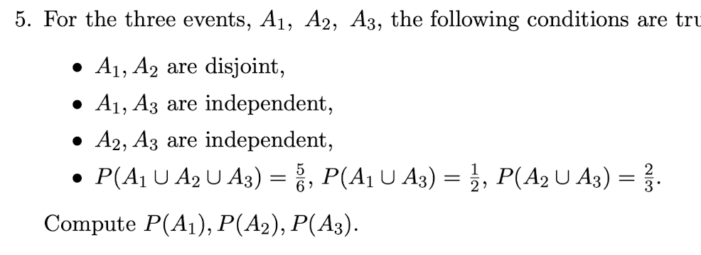 Solved For the three events, A1,A2,A3, ﻿the following | Chegg.com